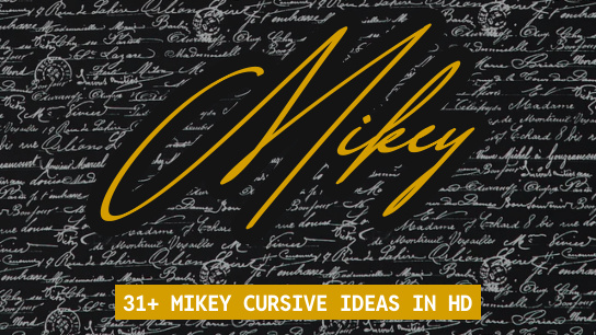 Mikey in Cursive ⚡ | 100+ Signature Ideas 2025