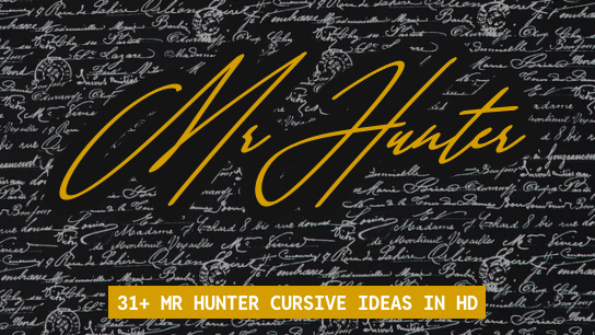 Mr Hunter in Cursive ⚡ | 100+ Signature Ideas 2025