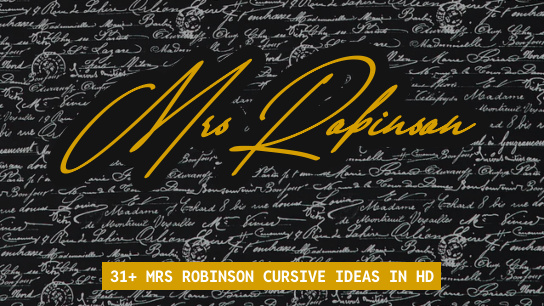 Mrs Robinson in Cursive ⚡ | 100+ Signature Ideas 2025