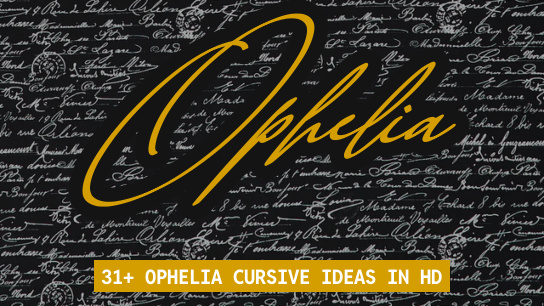 Ophelia in Cursive ⚡ | 100+ Signature Ideas 2025