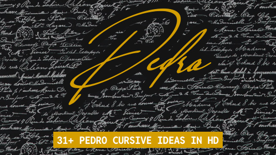 Pedro in Cursive ⚡ | 100+ Signature Ideas 2025