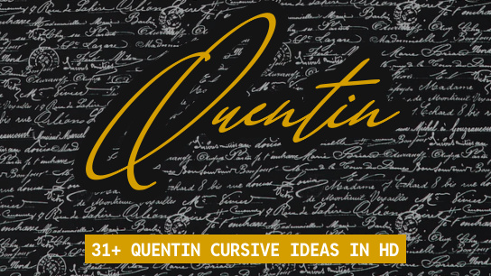 Quentin in Cursive ⚡ | 100+ Signature Ideas 2025
