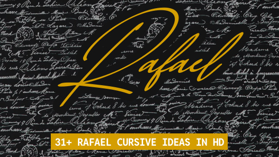 Rafael in Cursive ⚡ | 100+ Signature Ideas 2025