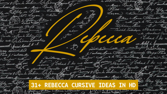 Rebecca in Cursive ⚡ | 100+ Signature Ideas 2025