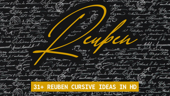 Reuben in Cursive ⚡ | 100+ Signature Ideas 2025