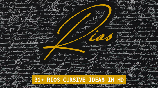 Rios in Cursive ⚡ | 100+ Signature Ideas 2025