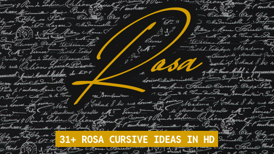 Rosa in Cursive ⚡ | 100+ Signature Ideas 2025