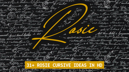 Rosie in Cursive ⚡ | 100+ Signature Ideas 2025