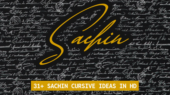Sachin in Cursive ⚡ | 100+ Signature Ideas 2026