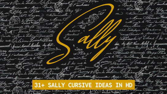 Sally in Cursive ⚡ | 100+ Signature Ideas 2025