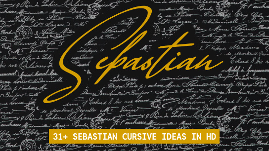Sebastian in Cursive ⚡ | 100+ Signature Ideas 2025
