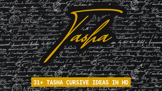 Tasha in Cursive ⚡ | 100+ Signature Ideas 2025
