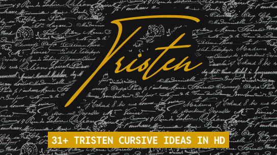 Tristen in Cursive ⚡ | 100+ Signature Ideas 2026