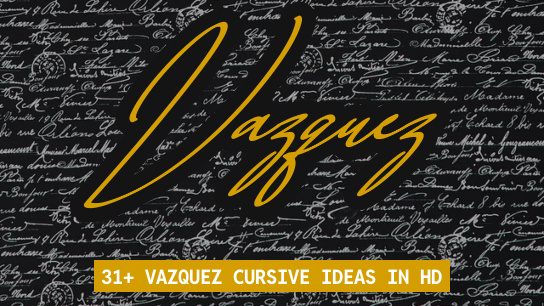 Vazquez in Cursive ⚡ | 100+ Signature Ideas 2025