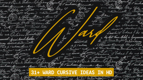 Ward in Cursive ⚡ | 100+ Signature Ideas 2025