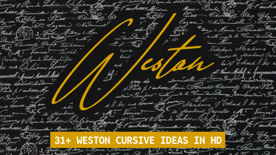 Weston in Cursive ⚡ | 100+ Signature Ideas 2026